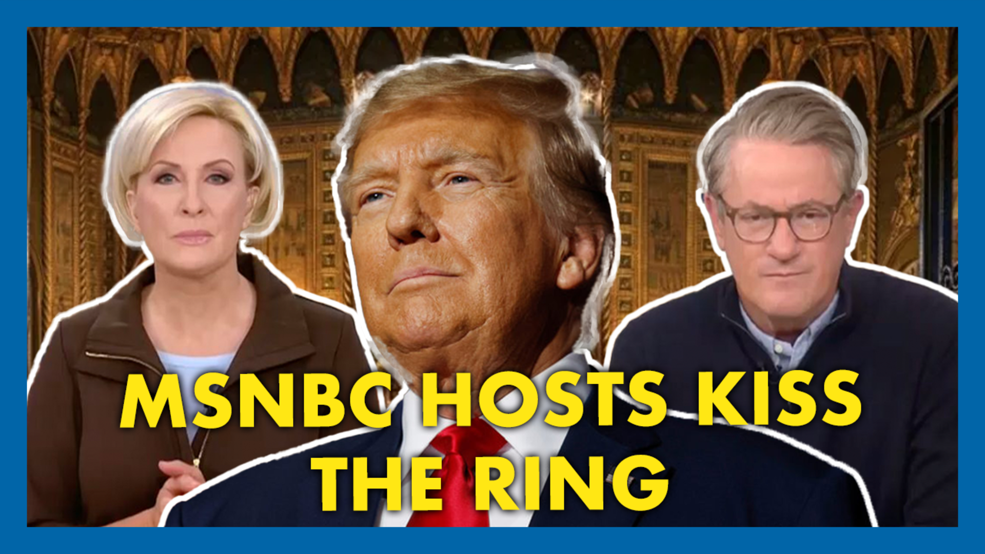 Morning Joe Bends The Knee To Trump